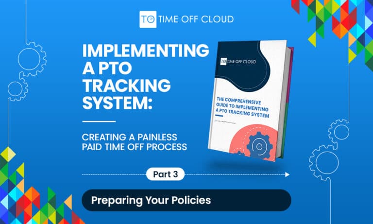Implementing a PTO Tracking System: Part 3 - Time Off Cloud