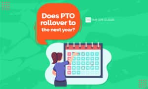 Does PTO Roll Over to the Next Year? | Time Off Cloud