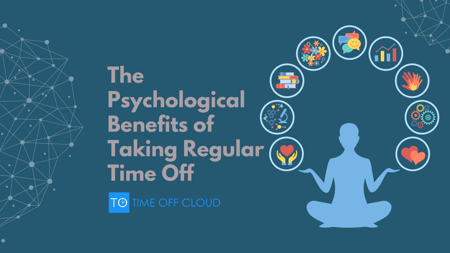 The Psychological Benefits of Taking Regular Time Off